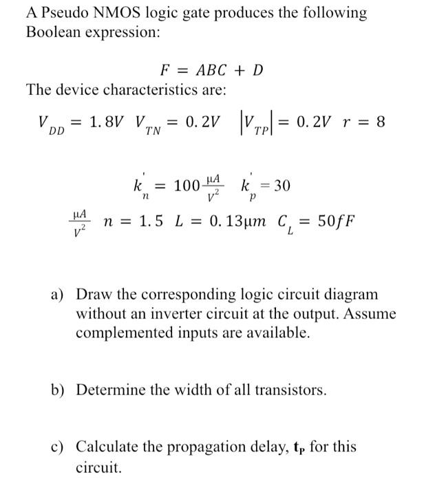 Solved A Pseudo NMOS logic gate produces the following | Chegg.com