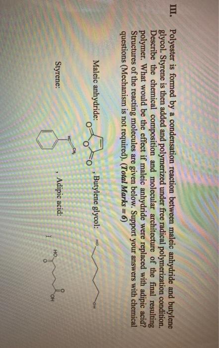 Solved III. Polyester is formed by a condensation reaction | Chegg.com