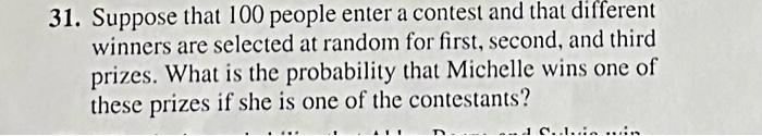 Solved 1. Suppose that 100 people enter a contest and that | Chegg.com