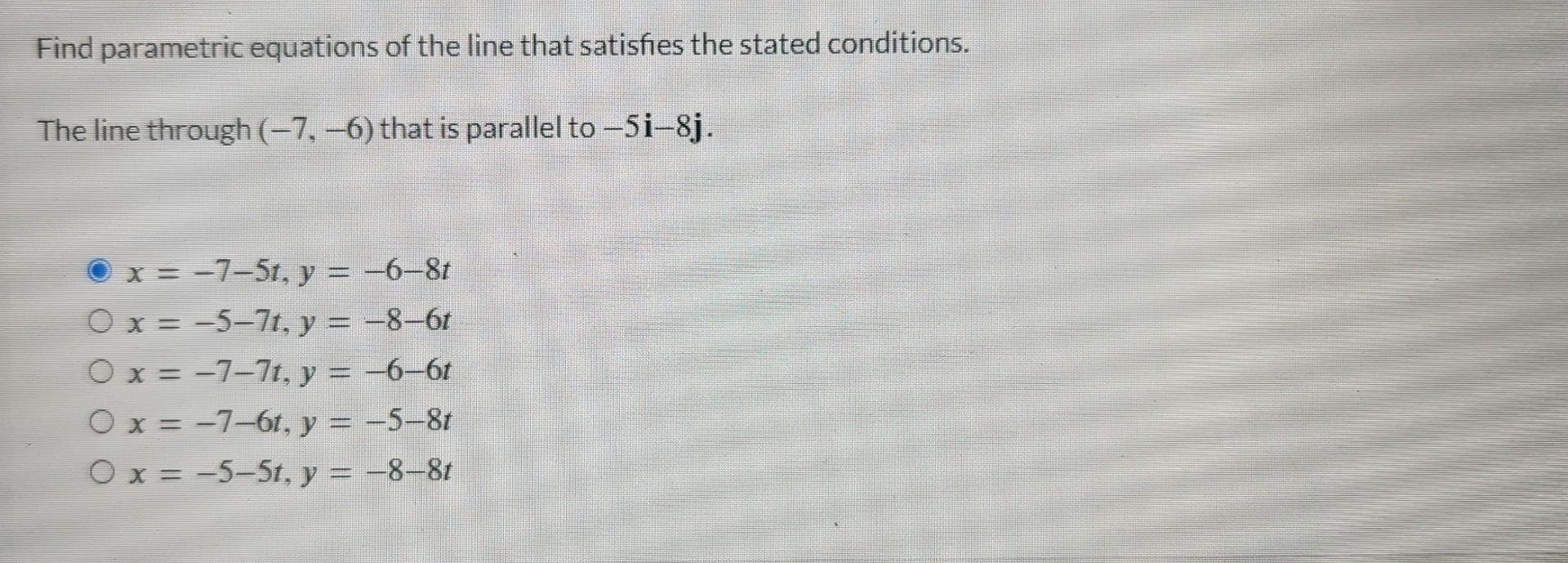 Solved Find parametric equations of the line that satisfies | Chegg.com