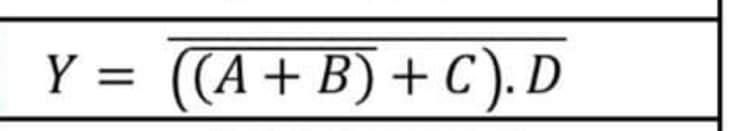 Solved Y = ((A+B) +C). D Design the schematic and layout | Chegg.com