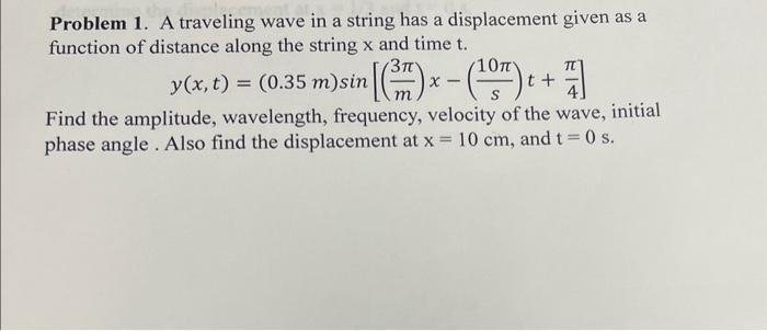 Solved Problem 1. A traveling wave in a string has a | Chegg.com