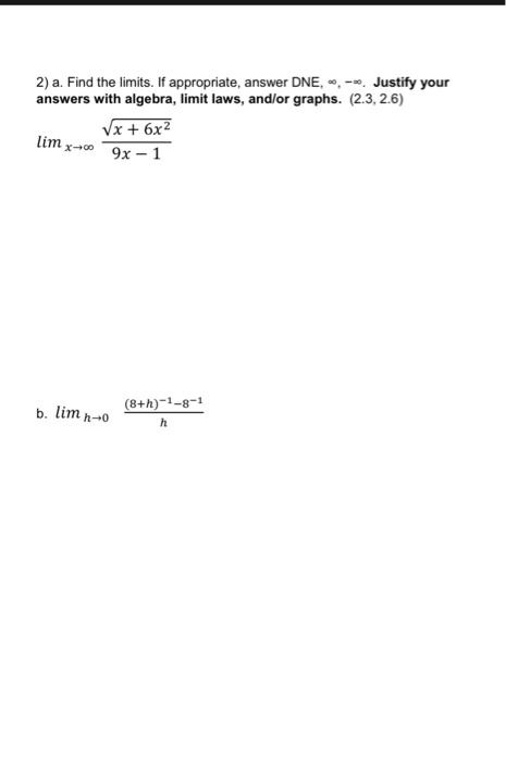 Solved 2) a. Find the limits. If appropriate, answer DNE, | Chegg.com