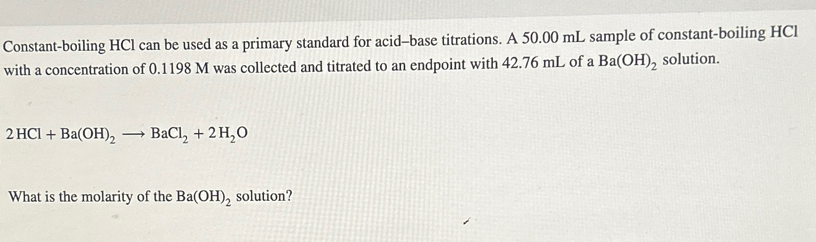 Constant-boiling HCl ﻿can be used as a primary | Chegg.com