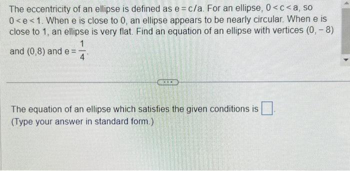 Solved The eccentricity of an ellipse is defined as e=c/a. | Chegg.com