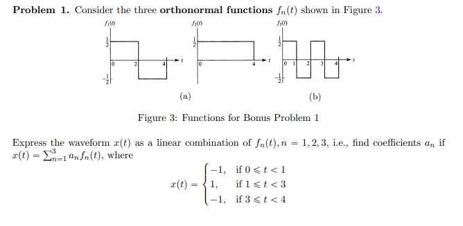 Solved Problem 1. ﻿Consider the three orthonormal functions | Chegg.com