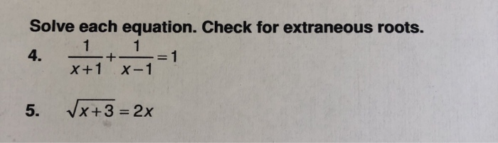 Solved Solve each equation. Check for extraneous roots. 1 4. | Chegg.com