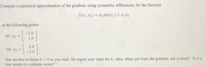 Solved Compute a numerical approximation of the gradient, | Chegg.com