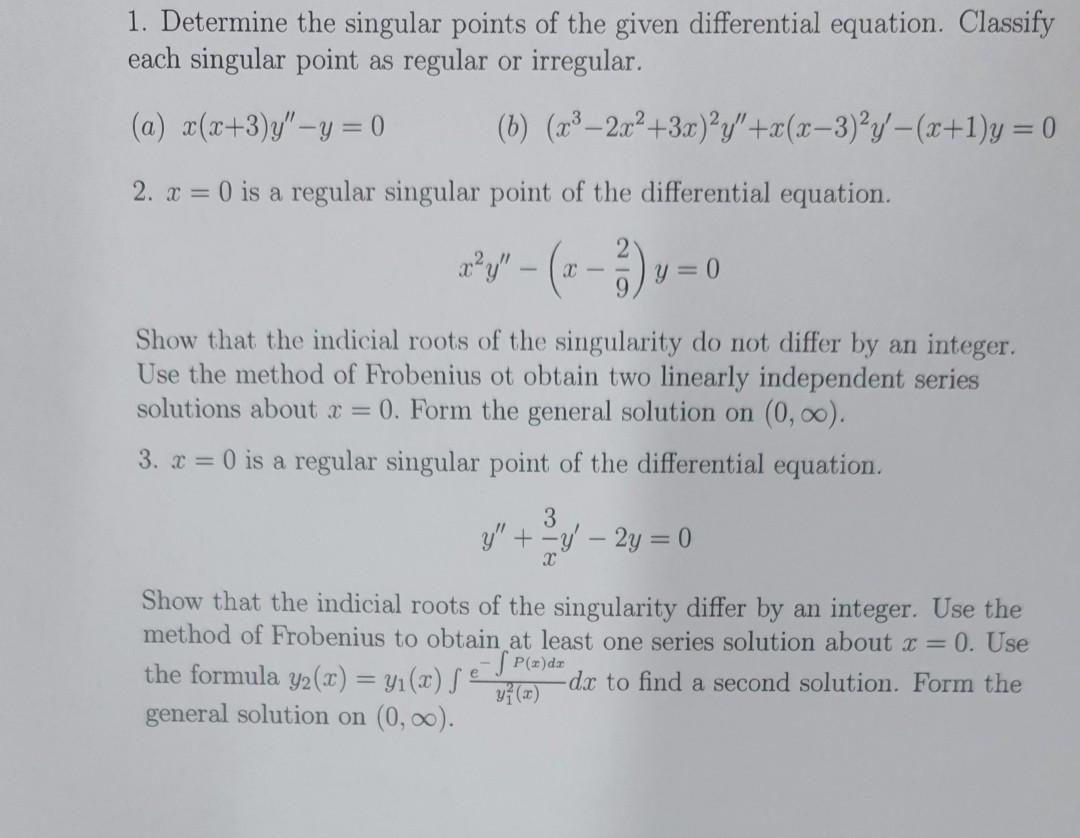 Solved 1. Determine the singular points of the given | Chegg.com