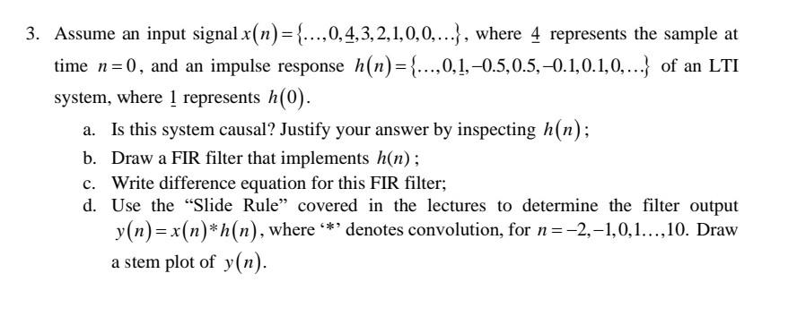 Solved 3. Assume an input signal | Chegg.com