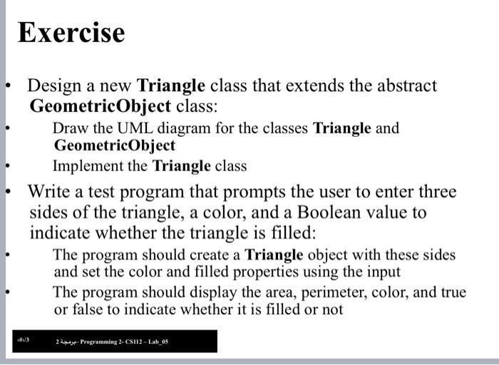 Solved Design a new Triangle class that extends the abstract | Chegg.com