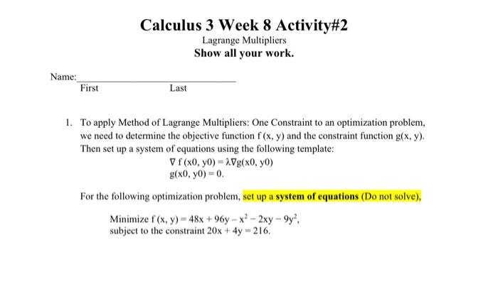 Solved Calculus 3 Week 8 Activity\#2 Lagrange Multipliers | Chegg.com