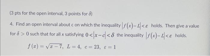 Solved ( 3 pts for the open interval, 3 points for δ ) 4. | Chegg.com