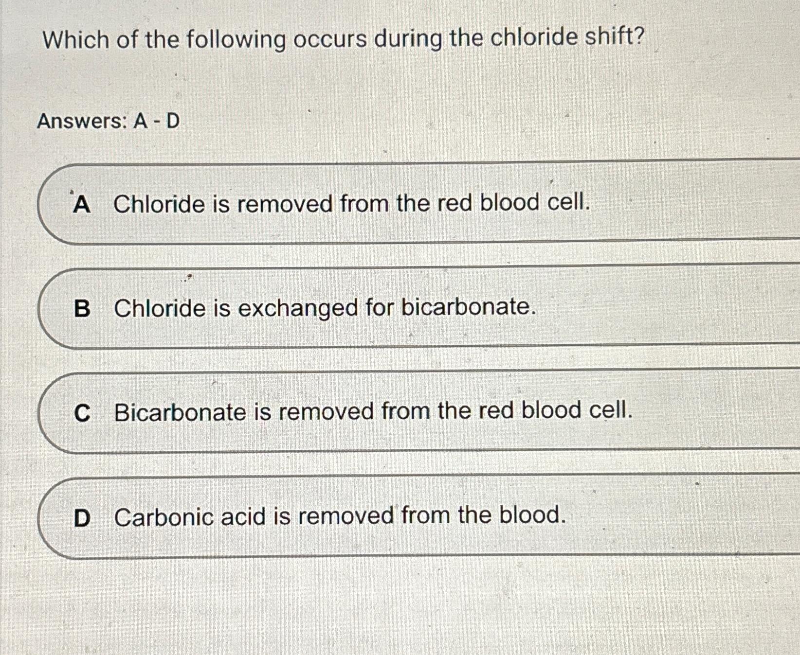 Solved Which of the following occurs during the chloride | Chegg.com