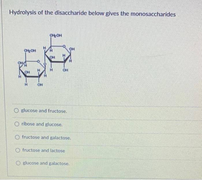 Solved Hydrolysis of the disaccharide below gives the | Chegg.com