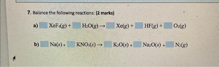 Solved 7. Balance the following reactions: ( 2 marks) a) | Chegg.com