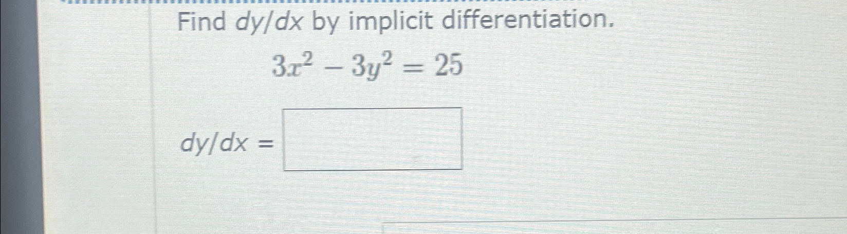 Solved Find dydx ﻿by implicit | Chegg.com