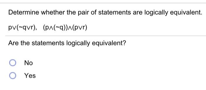 Solved Determine whether the pair of statements are | Chegg.com