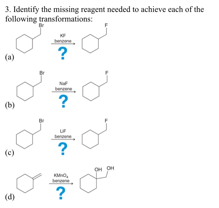 Solved 3. Identify the missing reagent needed to achieve | Chegg.com