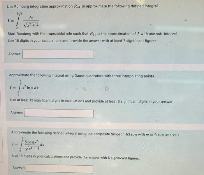 Solved Use Romberg integration approximation R44 to | Chegg.com