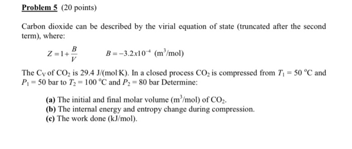Solved Problem 5 (20 points) Carbon dioxide can be described | Chegg.com