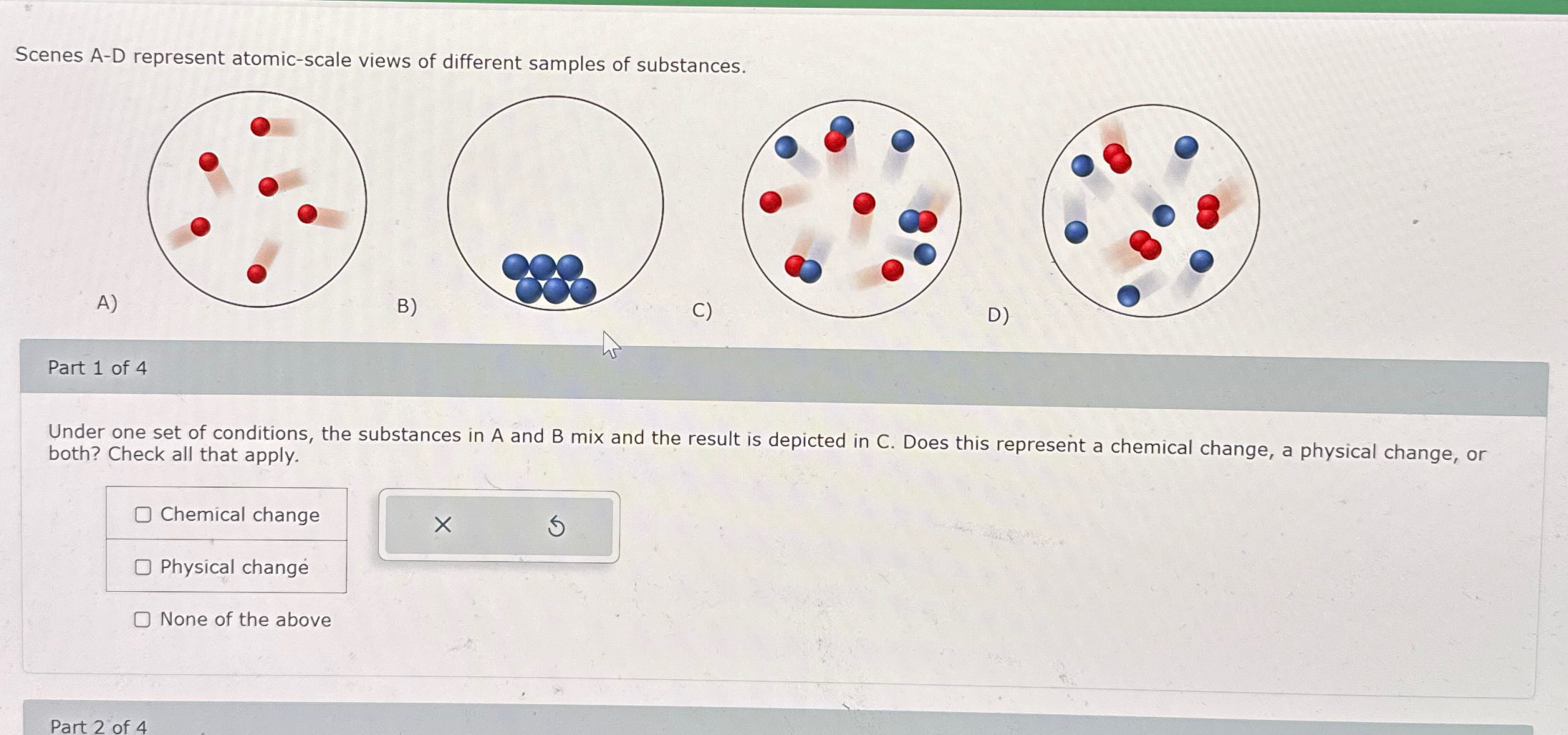 Solved Scenes A D Represent Atomic Scale Views Of Different