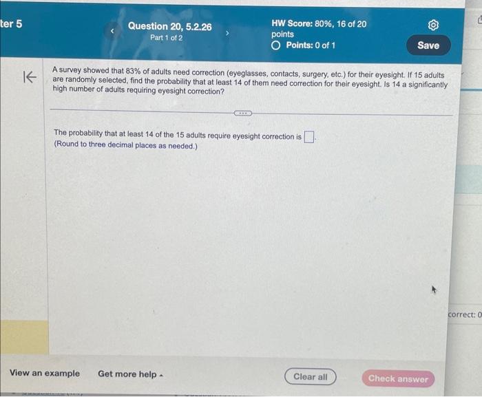 Solved A survey showed that 83% of adults need correction | Chegg.com