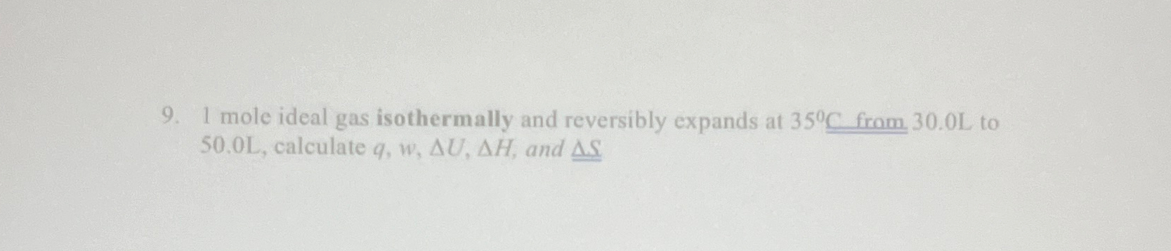 Solved 1 ﻿mole ideal gas isothermally and reversibly expands | Chegg.com