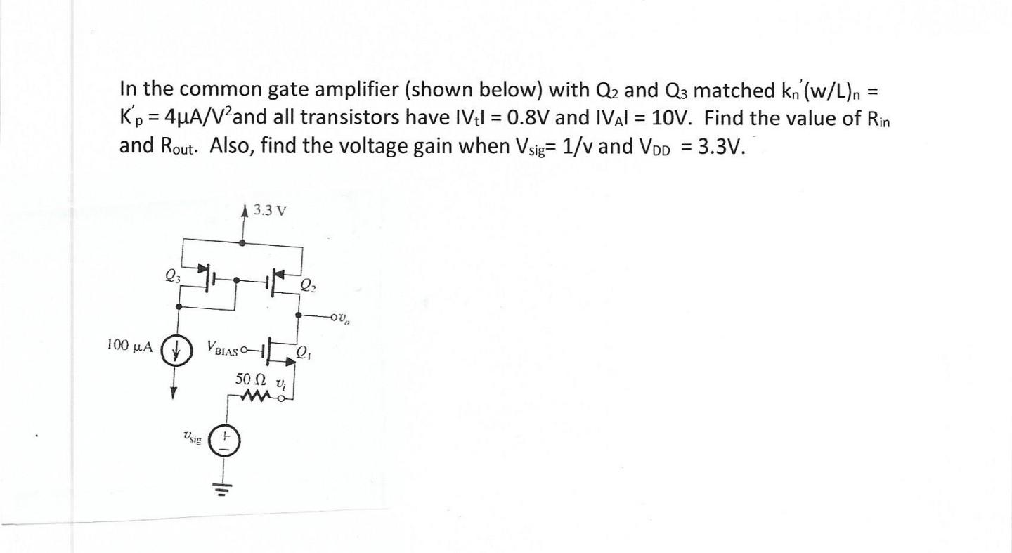 Solved In the common gate amplifier (shown below) with Q2 | Chegg.com