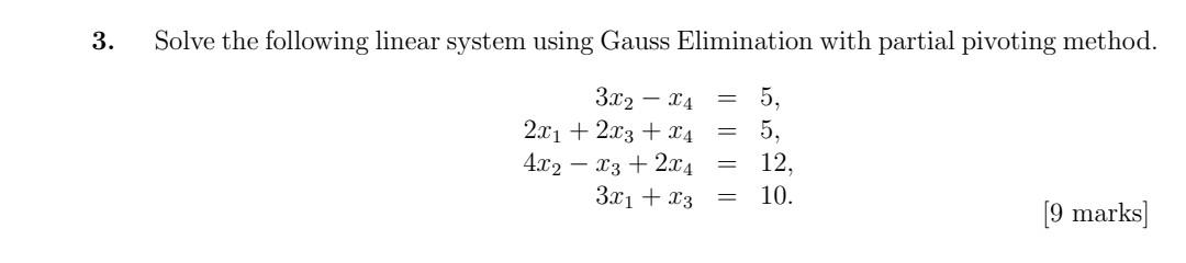 Solved Solve The Following Linear System Using Gauss 