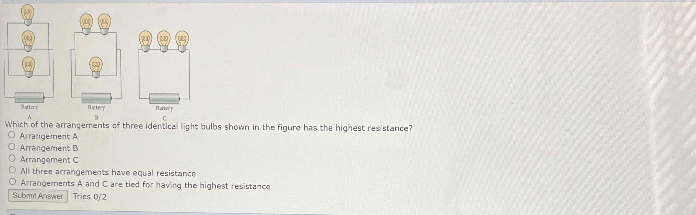 Solved Arrangement AArrangement BArrangement CAll three | Chegg.com