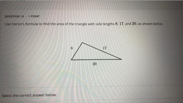 Solved Use Heron's formula to find the area of the triangle | Chegg.com