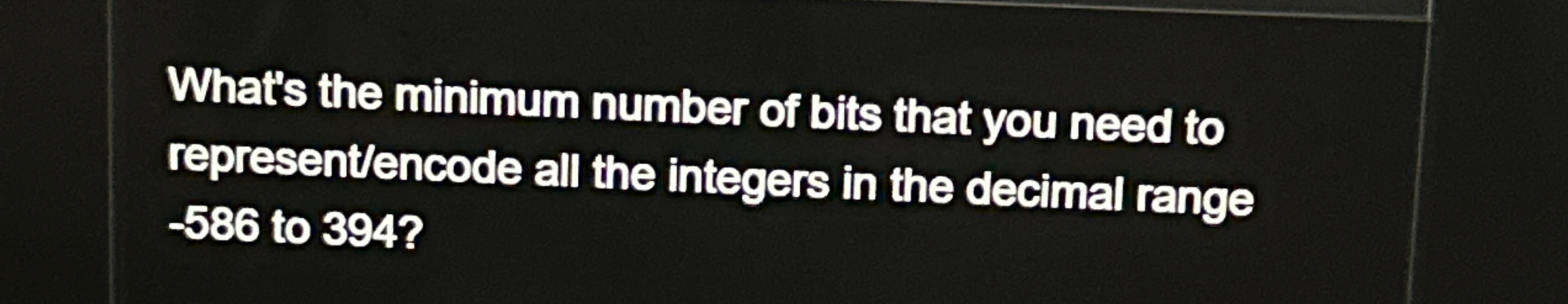 Solved What's the minimum number of bits that you need to | Chegg.com