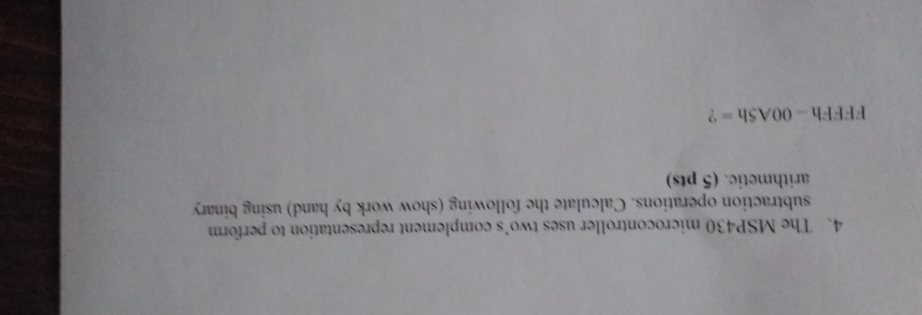 Solved 4. The MSP430 microcontroller uses two's complement | Chegg.com