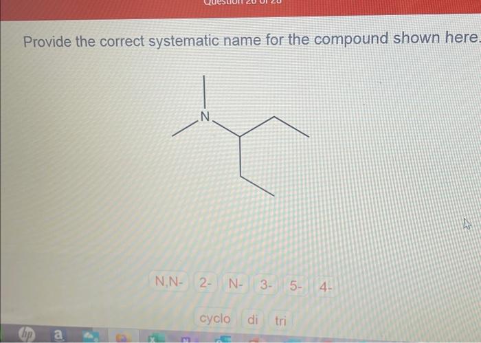 Solved Provide the correct systematic name for the compound | Chegg.com