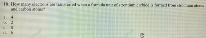 Solved 18. How many electrons are transferred when a formula | Chegg.com