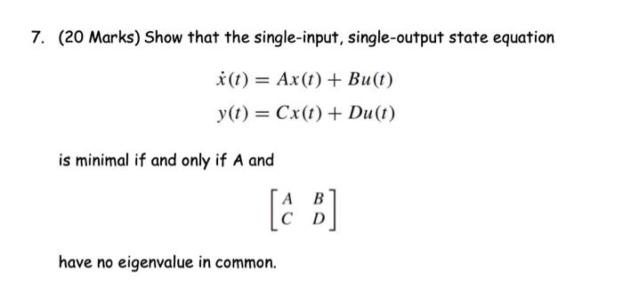 Solved 7. (20 Marks) Show that the single-input, | Chegg.com