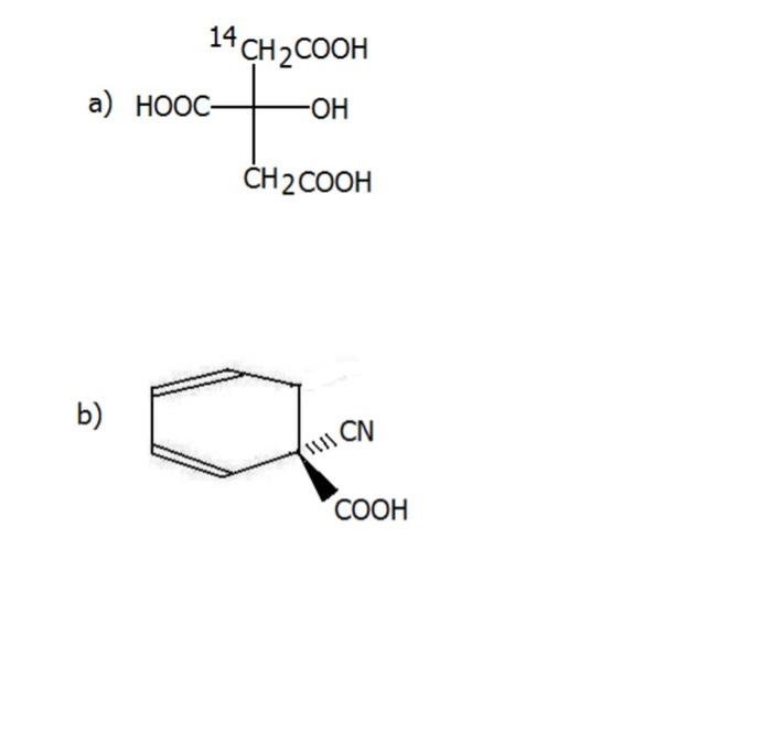 Solved 14 CH2COOH a) HOOC- -OH CH2COOH b) (1 Су COOH | Chegg.com