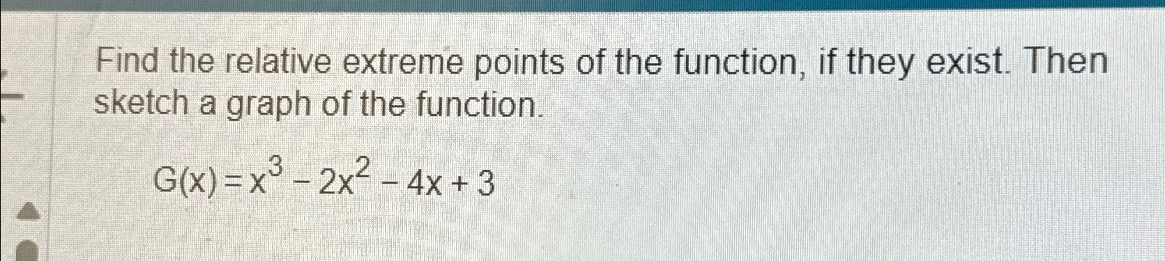 Solved Find the relative extreme points of the function, if | Chegg.com