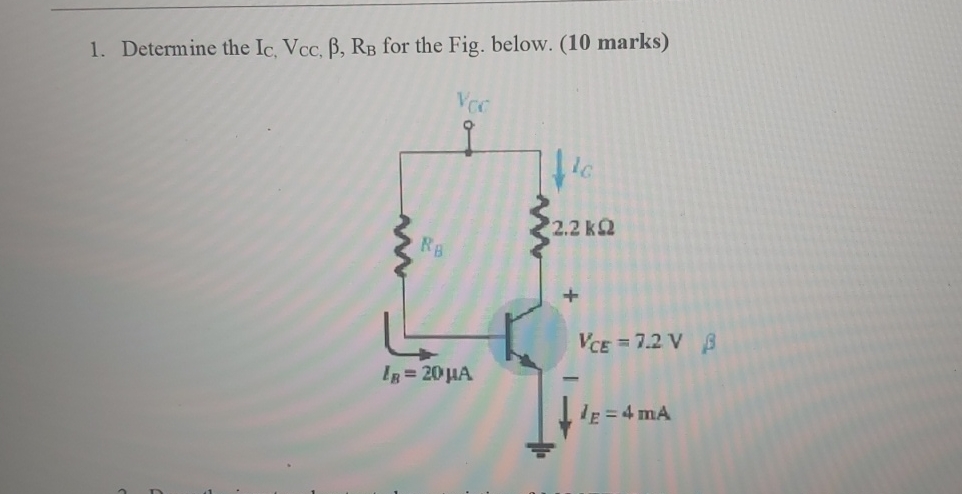 Solved Determine the IC,VCC,β,RB ﻿for the Fig. below. (10 | Chegg.com