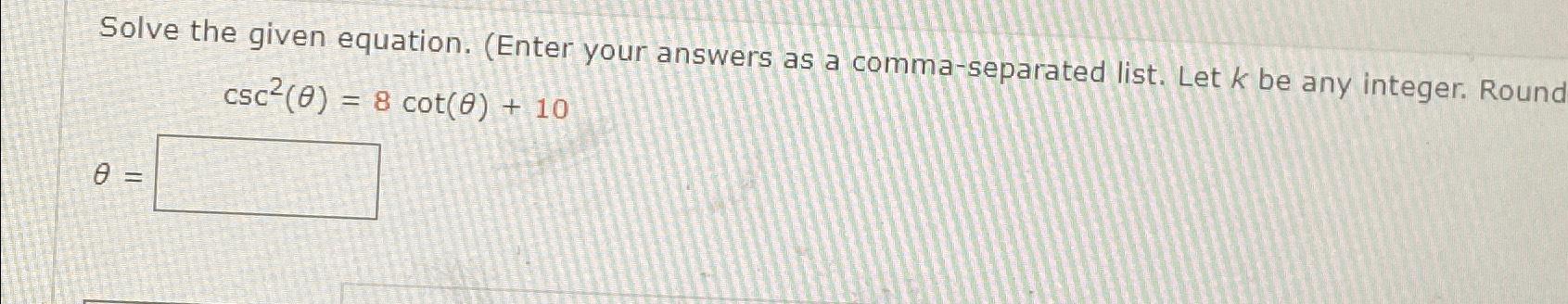 Solved Solve the given equation. (Enter your answers as a | Chegg.com