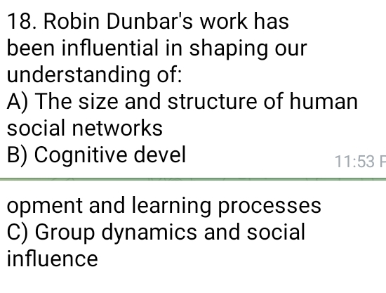Solved Robin Dunbar's work has been influential in shaping | Chegg.com