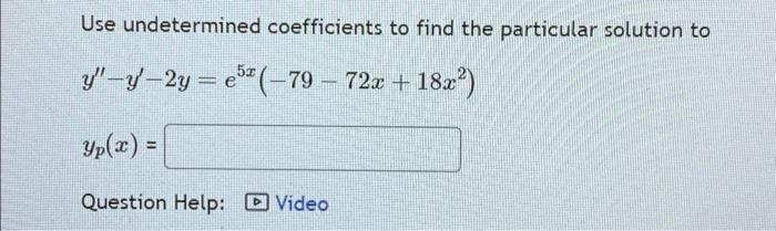 Solved Use undetermined coefficients to find the particular | Chegg.com