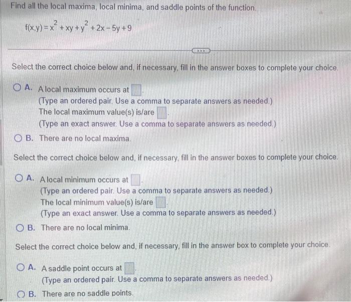 Solved Find all the local maxima, local minima, and saddle | Chegg.com