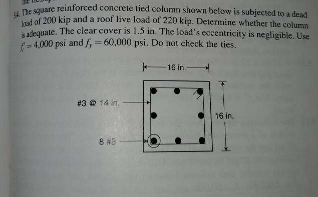 Solved 4 The square reinforced concrete tied column shown | Chegg.com