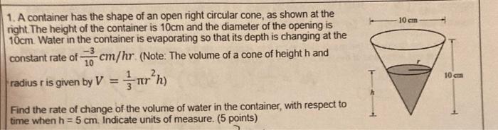 Solved 10 cm 1. A container has the shape of an open right | Chegg.com