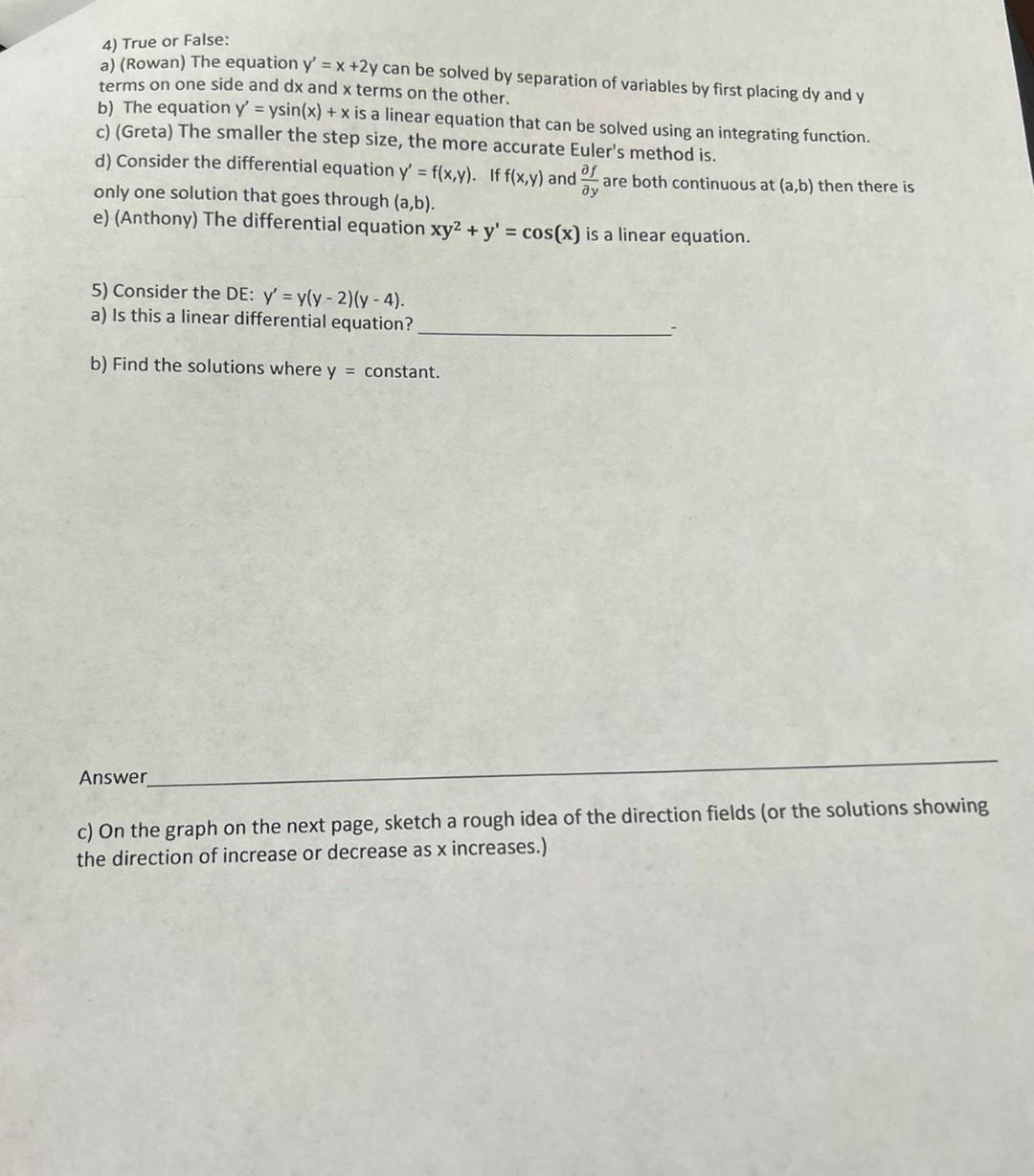 Solved 4) True or False: a) (Rowan) The equation y′=x+2y can | Chegg.com