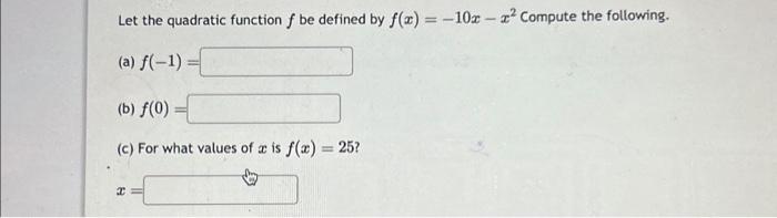 Solved Let the quadratic function f be defined by | Chegg.com