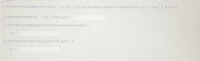Solved A first order linear equation in the form | Chegg.com