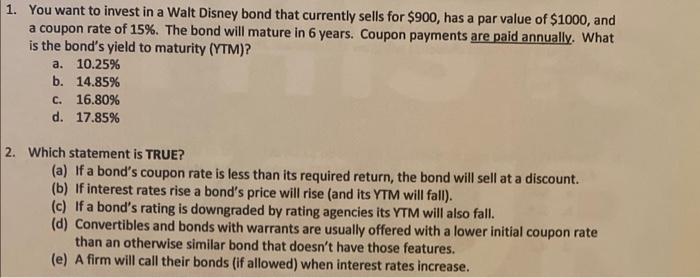 Solved You want to invest in a Walt Disney bond that | Chegg.com
